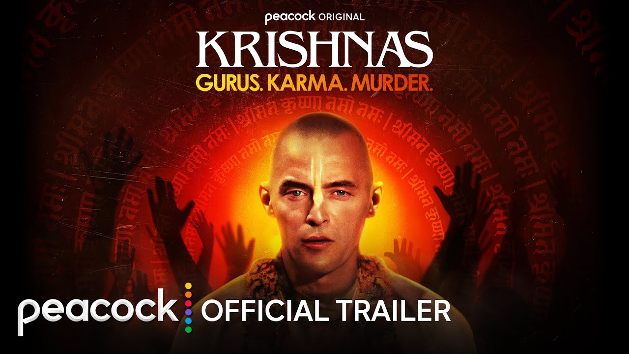 Krishnas: Gurus. Karma. Murder. Release Date – Peacock Docuseries – Releases TV
