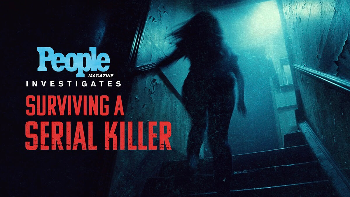 People Magazine Investigates: Surviving A Serial Killer – ID Premiere ...
